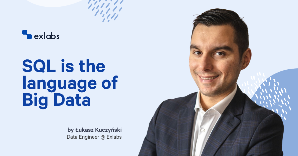 SQL is the language of Big Data | EXLABS